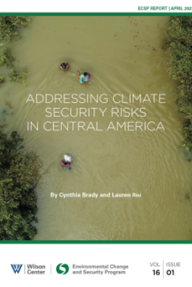 Addressing Climate Security Risks in Central America | Wilson Center